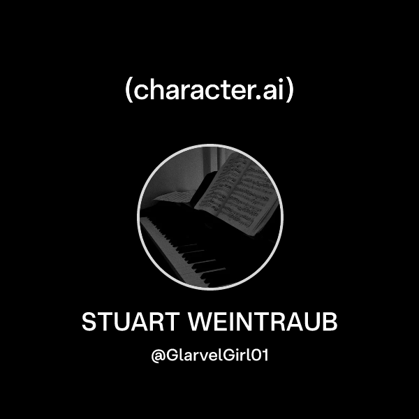Chat with STUART WEINTRAUB | character.ai | AI Chat, Reimagined–Your ...