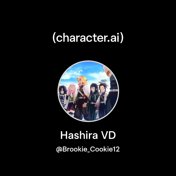 Chat with Hashira VD | character.ai | AI Chat, Reimagined–Your Words ...