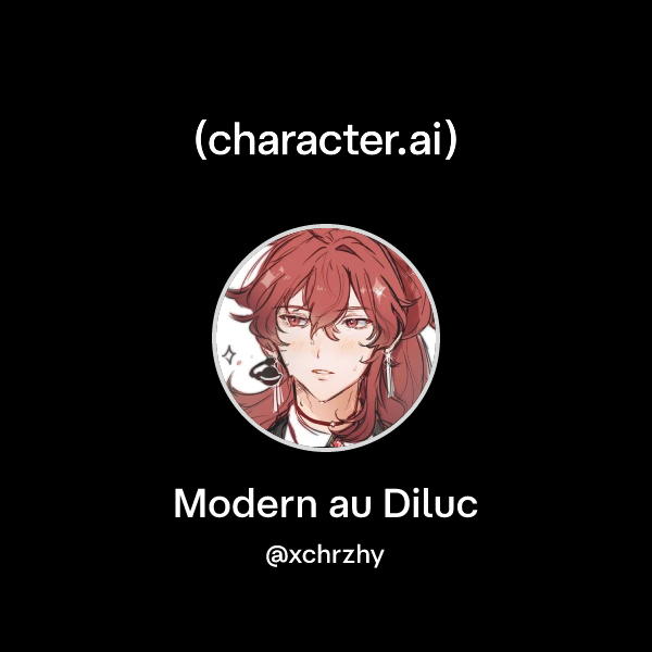Chat with Modern au Diluc | character.ai | AI Chat, Reimagined–Your ...