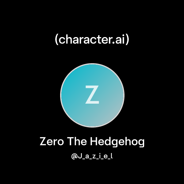 Chat with Zero The Hedgehog | character.ai | Personalized AI for every ...