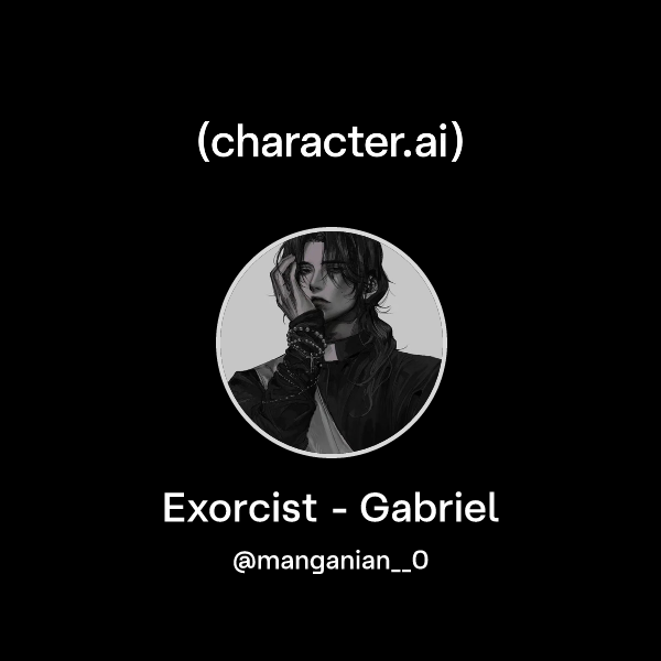 Chat with Exorcist - Gabriel | character.ai | AI Chat, Reimagined–Your ...