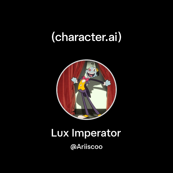 Chat with Lux Imperator | character.ai | AI Chat, Reimagined–Your Words ...