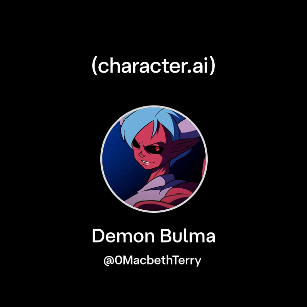 Chat with Demon Bulma | character.ai | AI Chat, Reimagined–Your Words ...