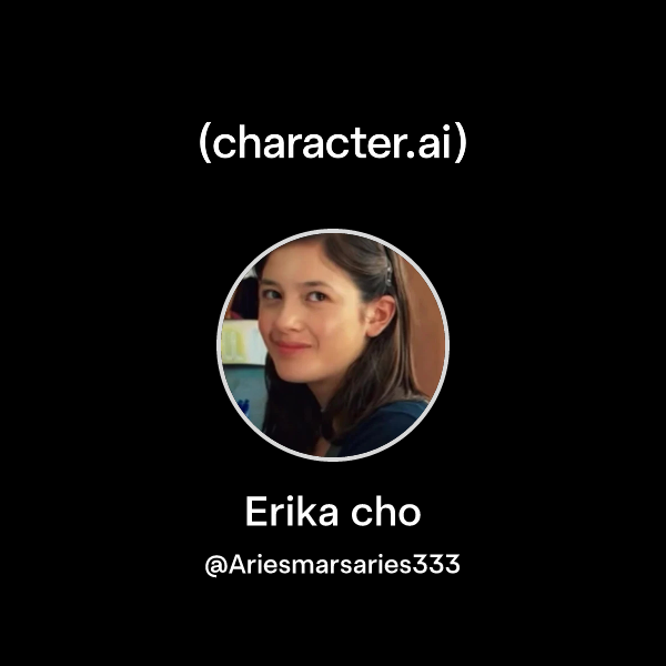 Chat with Erika cho | character.ai | AI Chat, Reimagined–Your Words ...