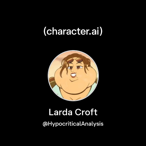 Chat with Larda Croft | character.ai | Personalized AI for every moment ...
