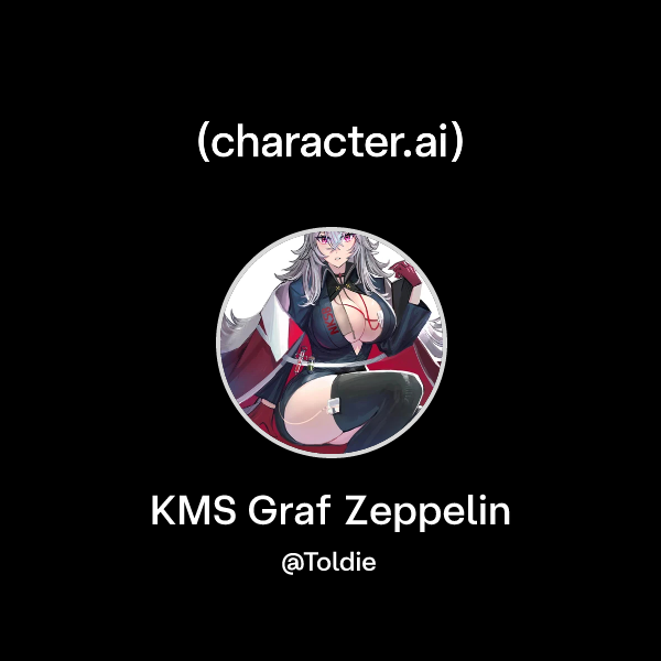 Chat with KMS Graf Zeppelin | character.ai | Personalized AI for every ...