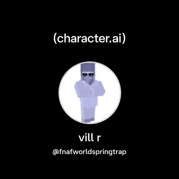 Chat with vill r | character.ai | Personalized AI for every moment of ...