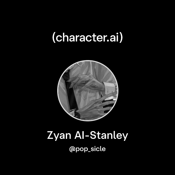 Chat with Zyan AI-Stanley | character.ai | AI Chat, Reimagined–Your ...