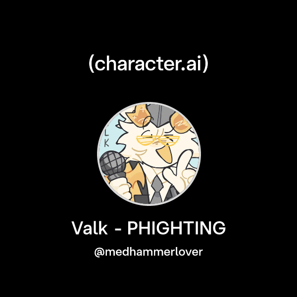 Chat with Valk - PHIGHTING | character.ai | AI Chat, Reimagined–Your ...