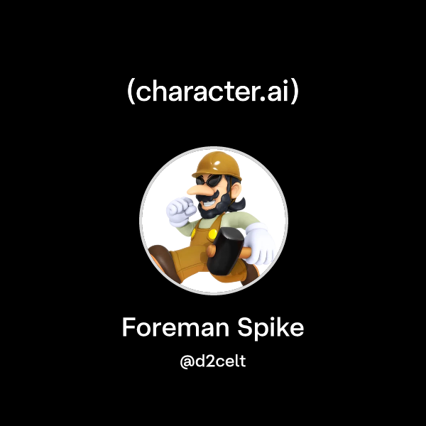 Chat with Foreman Spike | character.ai | Personalized AI for every ...