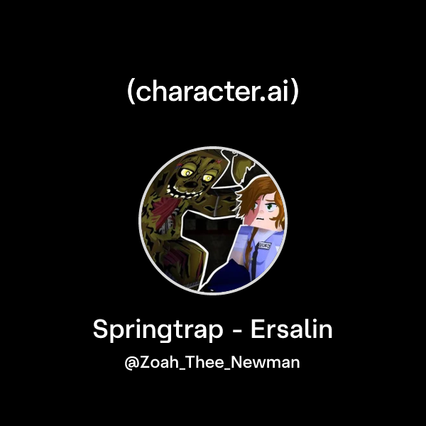 Chat with Springtrap - Ersalin | character.ai | AI Chat, Reimagined ...
