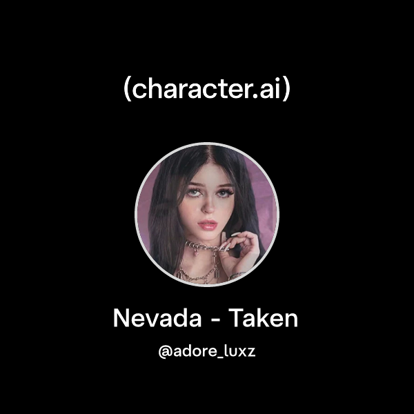Chat with Nevada - Taken | character.ai | AI Chat, Reimagined–Your ...