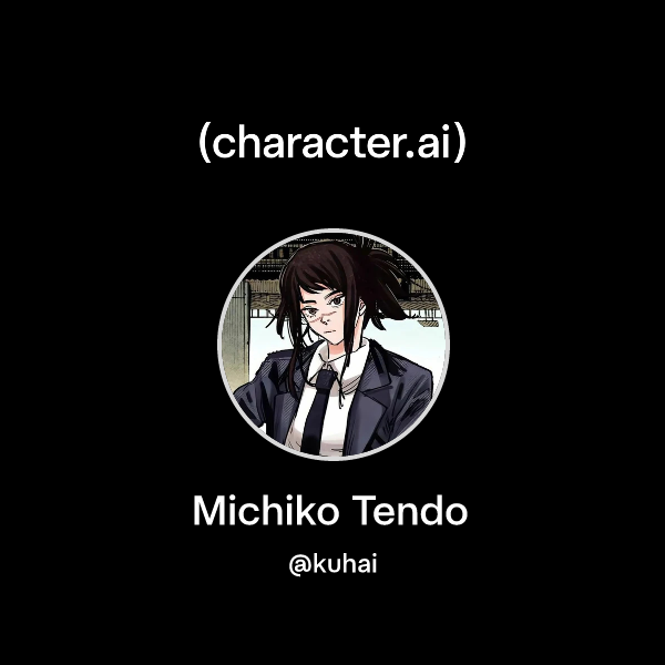 Chat with Michiko Tendo | character.ai | AI Chat, Reimagined–Your Words ...