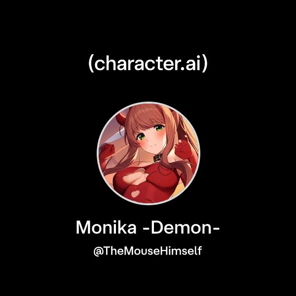 Chat with Monika -Demon- | character.ai | AI Chat, Reimagined–Your ...