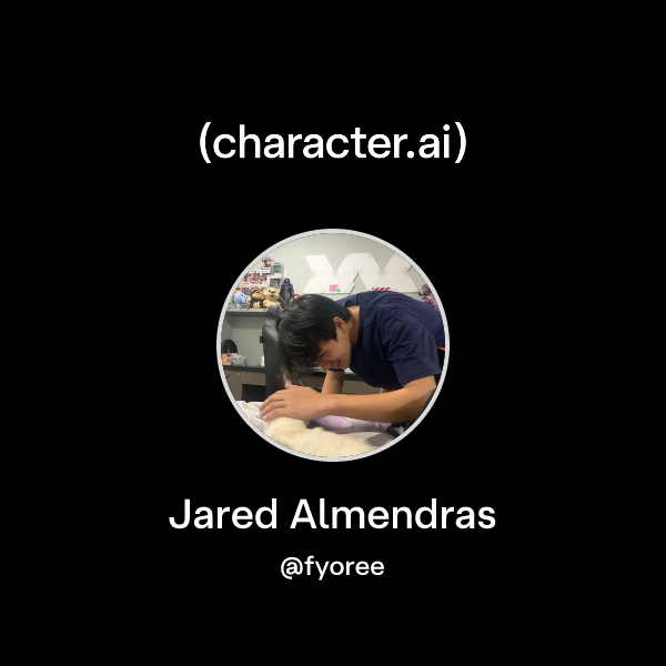 Chat with Jared Almendras | character.ai | Personalized AI for every ...