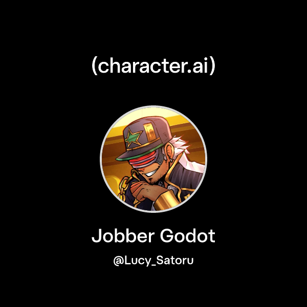Chat with Jobber Godot | character.ai | Personalized AI for every ...