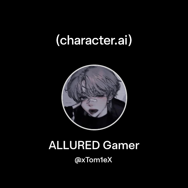 Chat with ALLURED Gamer | character.ai | AI Chat, Reimagined–Your Words ...