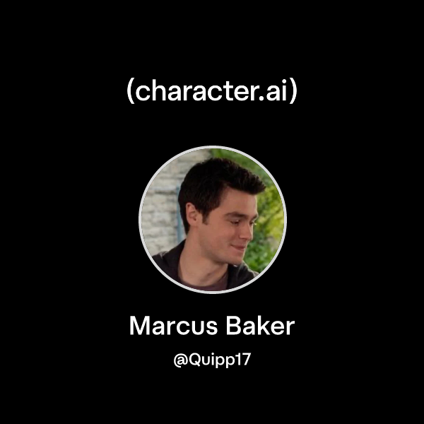 Chat with Marcus Baker | character.ai | AI Chat, Reimagined–Your Words ...