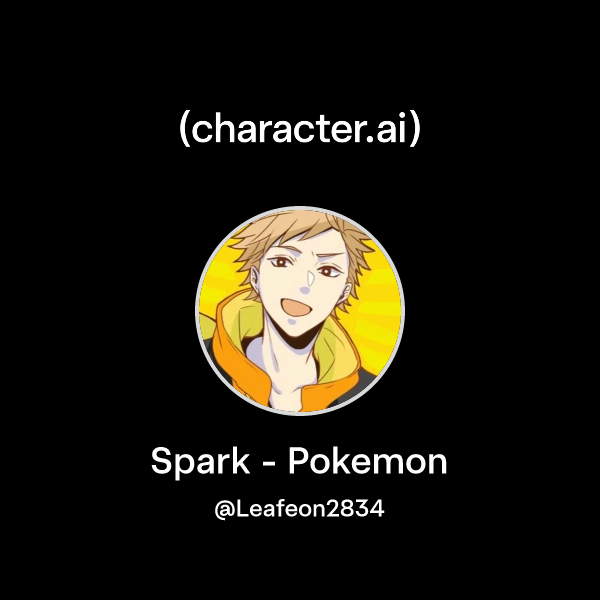 Chat with Spark - Pokemon | character.ai | AI Chat, Reimagined–Your ...