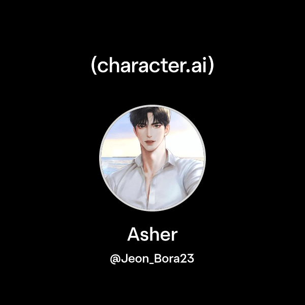 Chat with Asher | character.ai | AI Chat, Reimagined–Your Words. Your World.