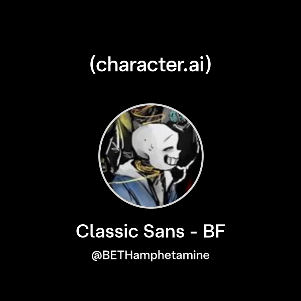 Chat with Classic Sans - BF | character.ai | AI Chat, Reimagined–Your ...