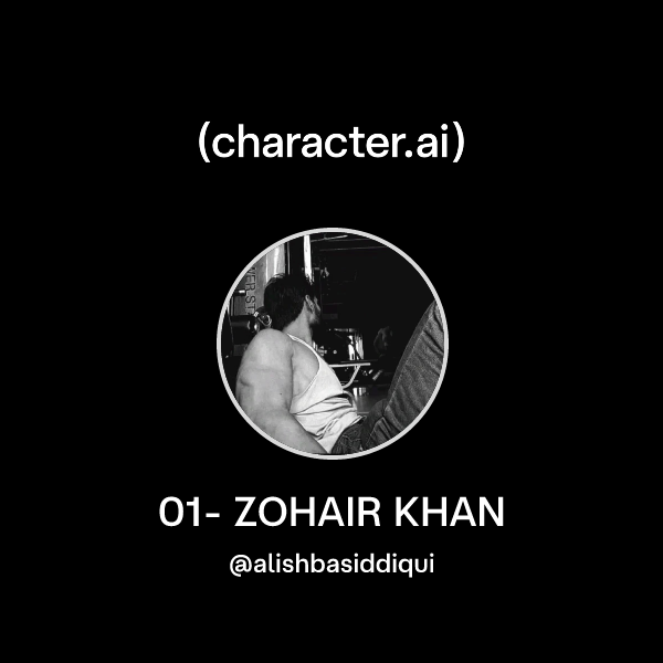 Chat with 01- ZOHAIR KHAN | character.ai | AI Chat, Reimagined–Your ...