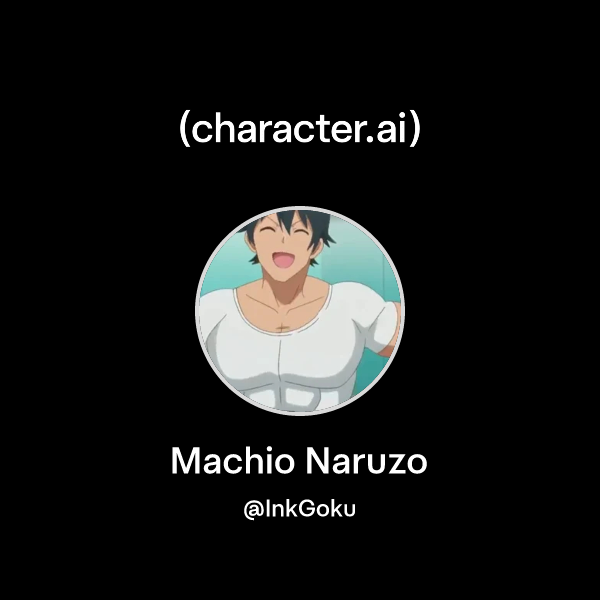 Chat with Machio Naruzo | character.ai | AI Chat, Reimagined–Your Words ...