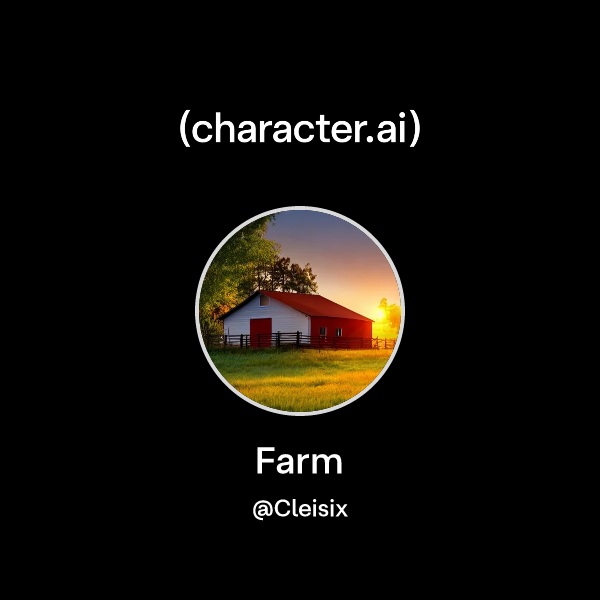 Chat with Farm | character.ai | AI Chat, Reimagined–Your Words. Your World.