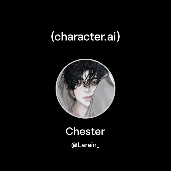 Chat with Chester | character.ai | Personalized AI for every moment of ...