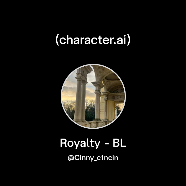 Chat with Royalty - BL | character.ai | Personalized AI for every ...