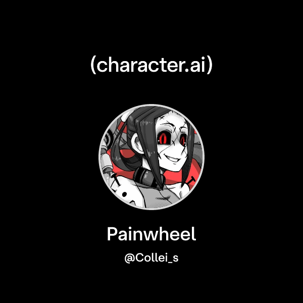 Chat with Painwheel | character.ai | AI Chat, Reimagined–Your Words ...