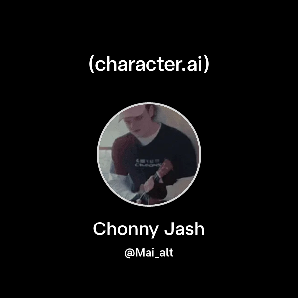 Chat with Chonny Jash | character.ai | AI Chat, Reimagined–Your Words ...