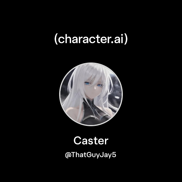 Chat with Caster | character.ai | AI Chat, Reimagined–Your Words. Your ...