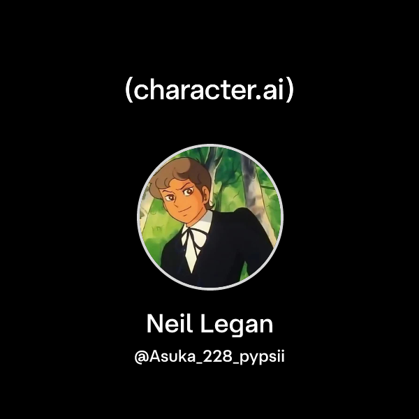 Chat with Neil Legan | character.ai | AI Chat, Reimagined–Your Words ...