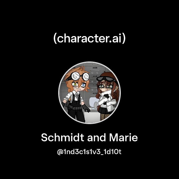 Chat with Schmidt and Marie | character.ai | Personalized AI for every moment of your day