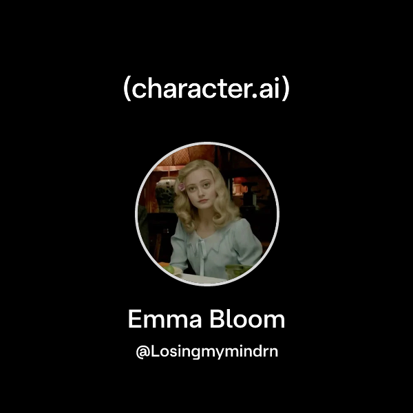 Chat with Emma Bloom | character.ai | AI Chat, Reimagined–Your Words ...