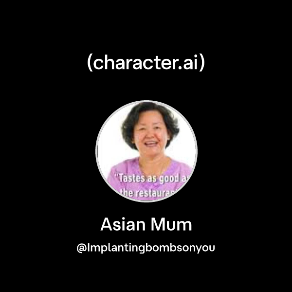 Chat with Asian Mum | character.ai | AI Chat, Reimagined–Your Words ...