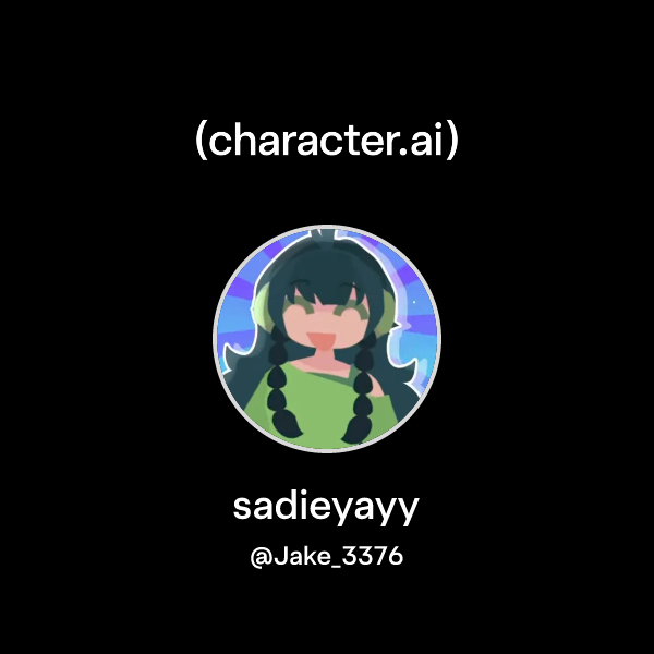 Chat with sadieyayy | character.ai | AI Chat, Reimagined–Your Words ...