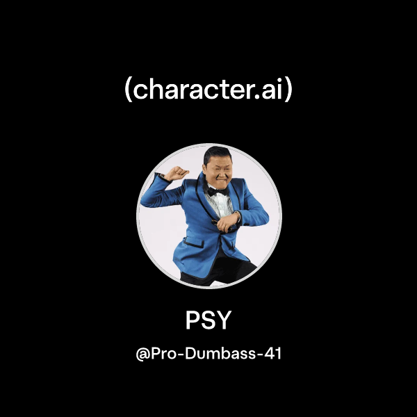 Chat with PSY | character.ai | AI Chat, Reimagined–Your Words. Your World.
