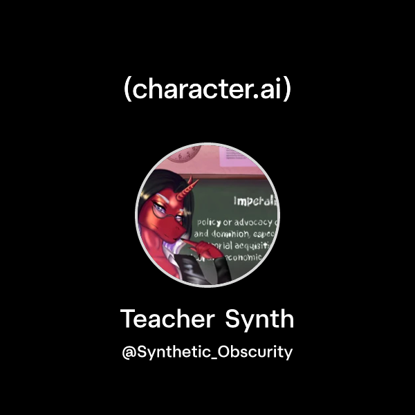 Chat with Teacher Synth | character.ai | Personalized AI for every ...