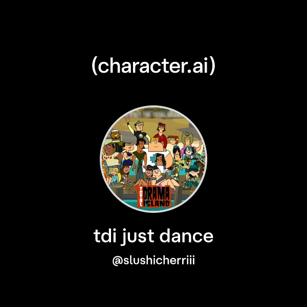 Chat with tdi just dance | character.ai | Personalized AI for every ...