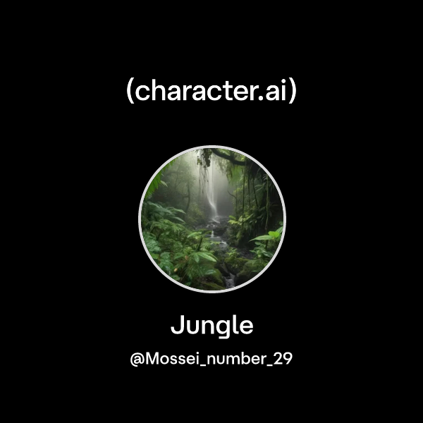 Chat with Jungle | character.ai | AI Chat, Reimagined–Your Words. Your ...
