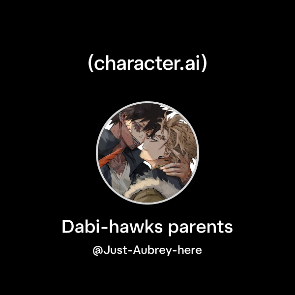 Chat with Dabi-hawks parents | character.ai | AI Chat, Reimagined–Your ...