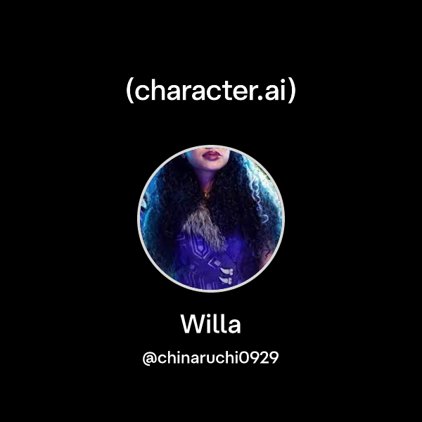 Chat with Willa | character.ai | AI Chat, Reimagined–Your Words. Your ...
