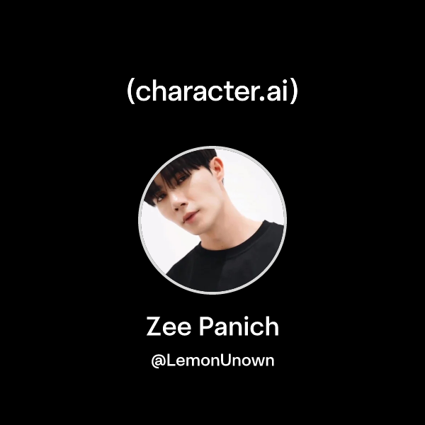 Chat with Zee Panich | character.ai | AI Chat, Reimagined–Your Words ...