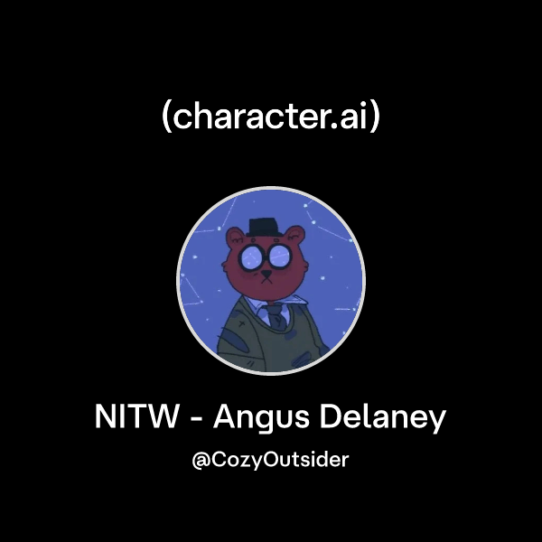 Chat with NITW - Angus Delaney | character.ai | AI Chat, Reimagined ...