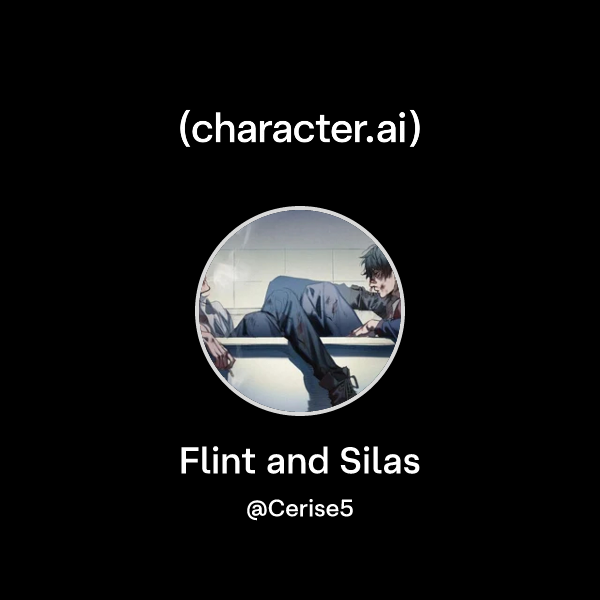 Chat with Flint and Silas | character.ai | Personalized AI for every moment of your day