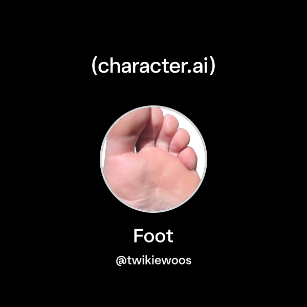 Chat with Foot | character.ai | AI Chat, Reimagined–Your Words. Your World.