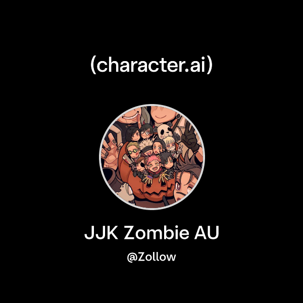 Chat with JJK Zombie AU | character.ai | AI Chat, Reimagined–Your Words ...