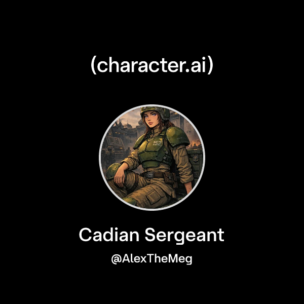 Chat with Cadian Sergeant | character.ai | AI Chat, Reimagined–Your ...